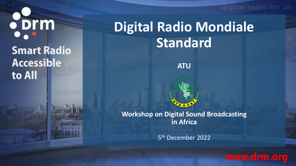 DRM in Focus at ATU radio workshop for Africa - Digital Radio Mondiale